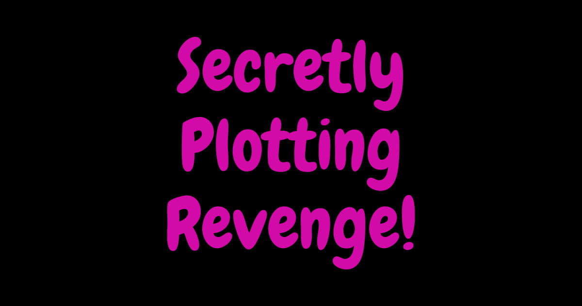 secretly plotting revenge purple - Secret - Sticker | TeePublic