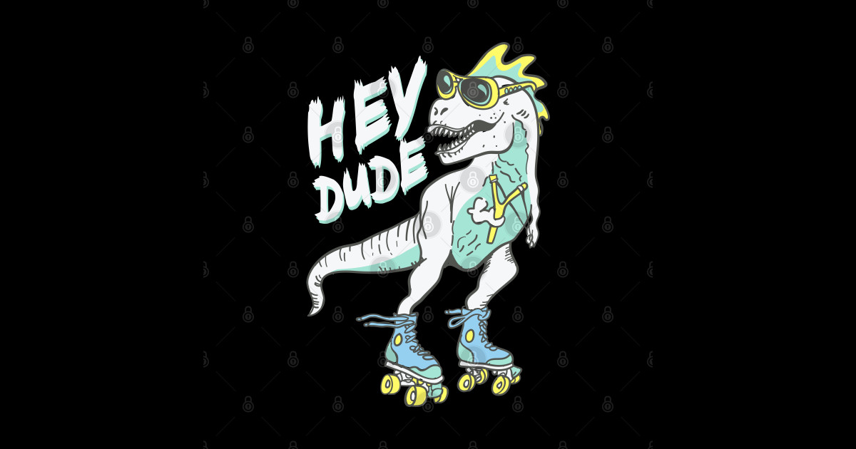 Hey Dude - Skater - Sticker | TeePublic