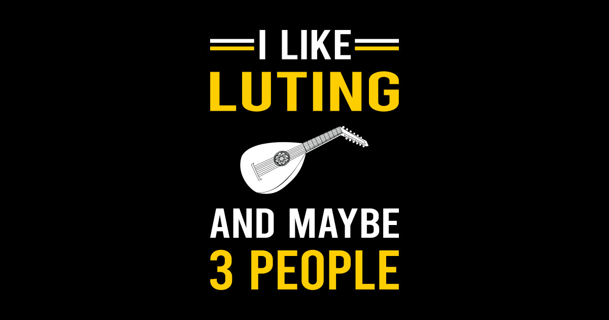 3 People Lute - Lute - Posters and Art Prints | TeePublic
