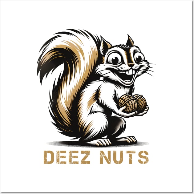 Funny Squirrel 'Deez Nuts' T-Shirt: Hilarious Nutty Humor Tee - Deez ...