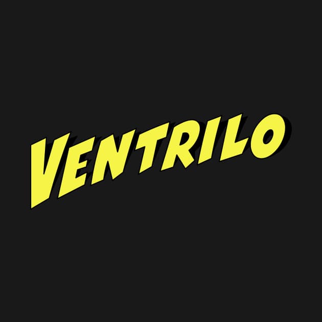 Ventrilo - Ventriloquist - T-Shirt | TeePublic