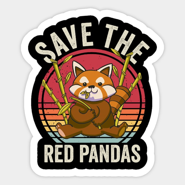 Save The Red Pandas - Red Panda - Sticker | TeePublic