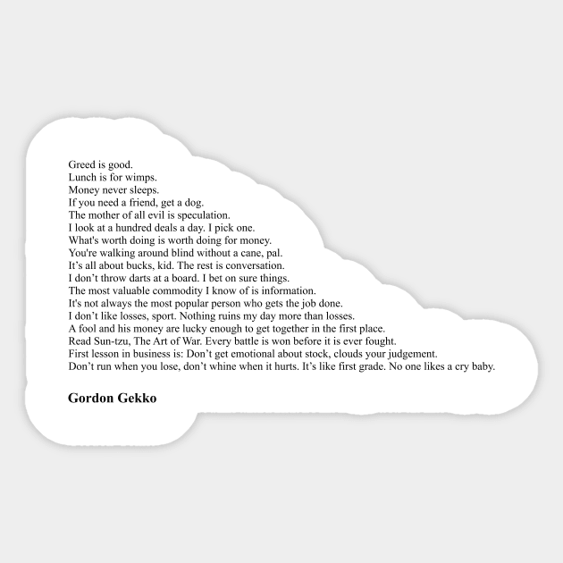 Gordon Gekko Quotes - Gordon Gekko - Sticker | TeePublic