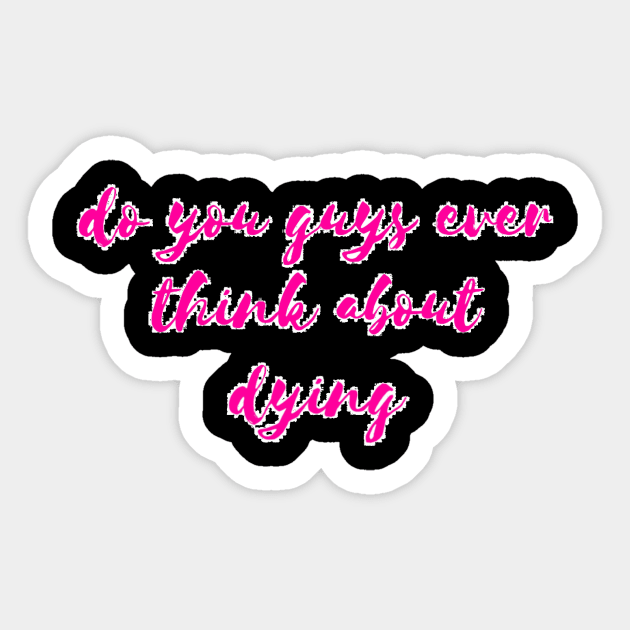 do you guys - Do You Guys - Sticker | TeePublic