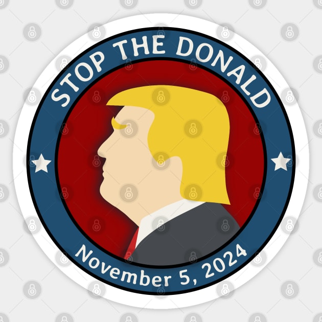 Stop the Donald - Anti Trump - Sticker | TeePublic