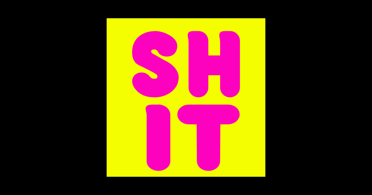 shit - Shit Cool Trippy - Sticker | TeePublic