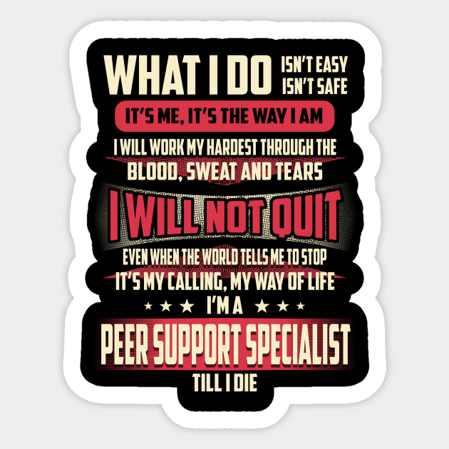 Peer Support Specialist What i Do - Peer Support Specialist - Sticker ...
