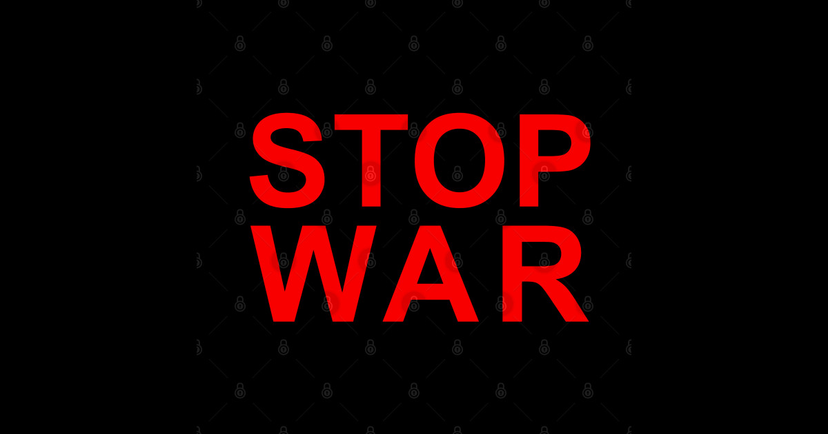 STOP WAR - Stop War - Sticker | TeePublic