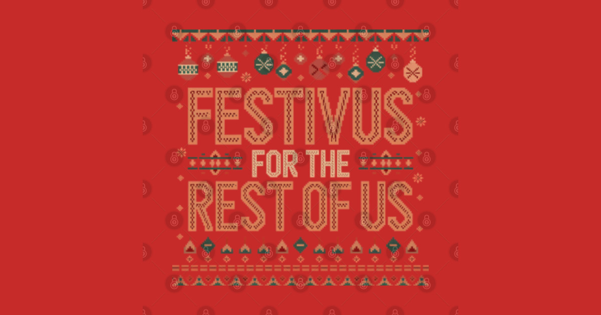 Festivus for the rest of us Christmas Seinfeld - Festivus For The Rest ...