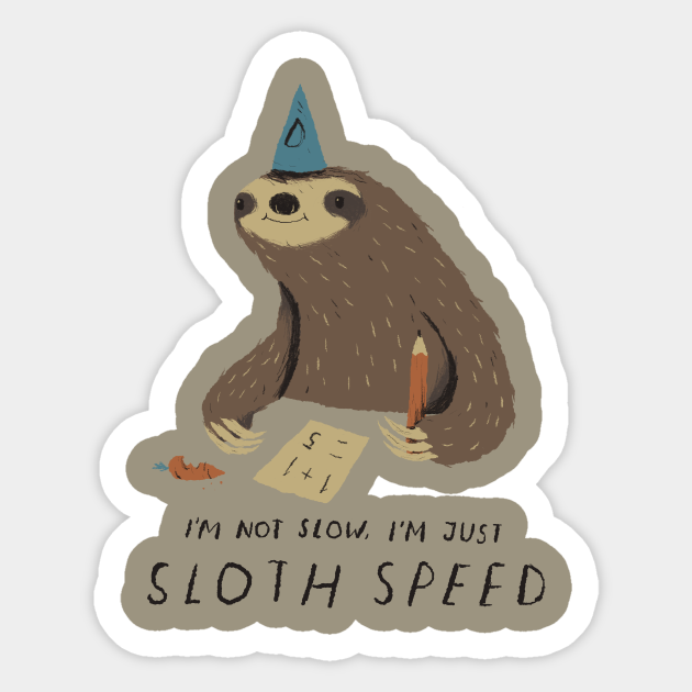 sloth speed - Animals - Sticker | TeePublic