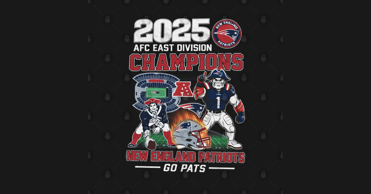 New England Patriots AFC East Champions 2025 - New England Patriots - T ...