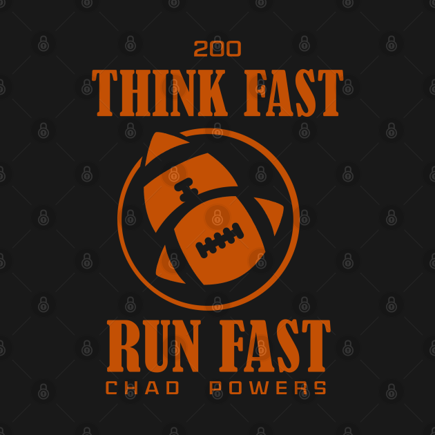 chad powers - think fast run fast - Chad Powers - T-Shirt | TeePublic chad powers - think fast run fast - Chad Powers - T-Shirt | TeePublic
