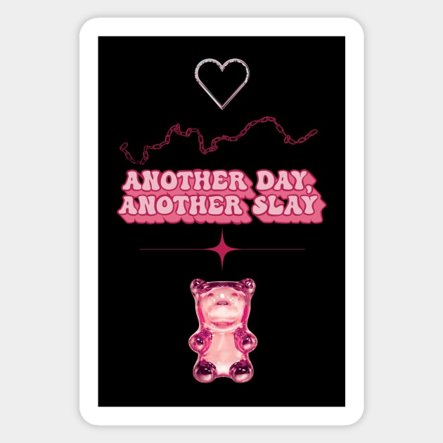 Another Day, Another Slay Pink Kawaii Edition - Another Day Another ...