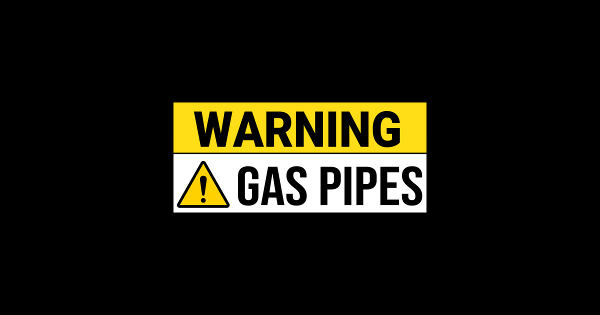 Warning gas pipes Safety signs - Safety Signs - Pin | TeePublic