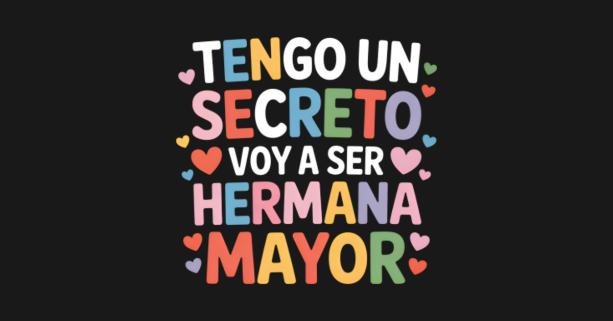 Voy A Ser Hermana Mayor Promovida A Hermana Mayor - Mayor - T-Shirt ...