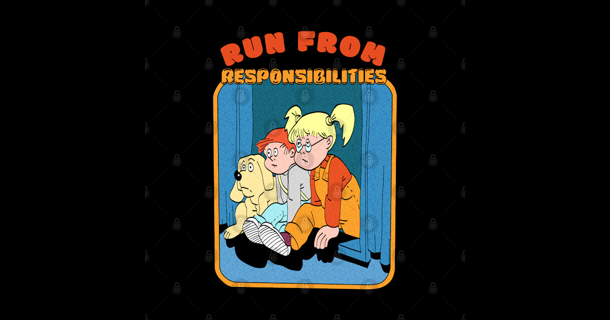 Run from Responsibilities - Funny Retro - Posters and Art Prints ...