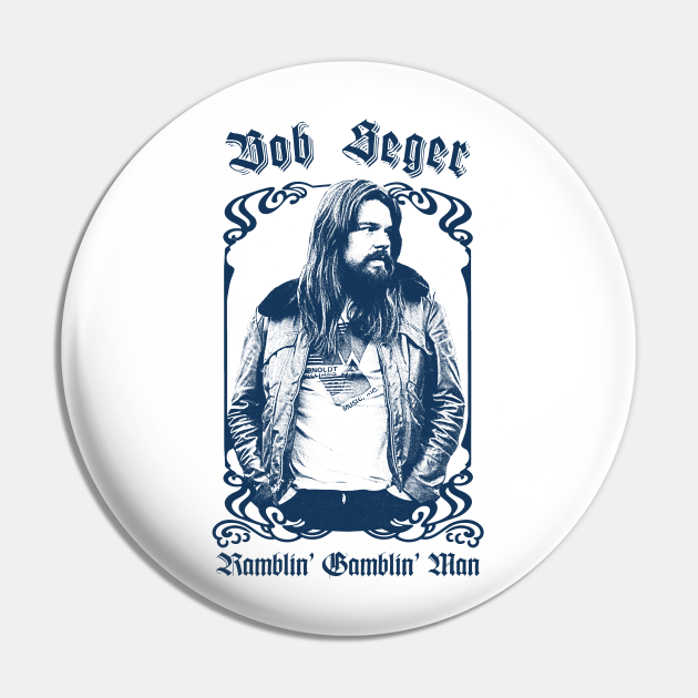 Bob Seger // Vintage Style Fan Art Design - Bob Seger - Pin | TeePublic