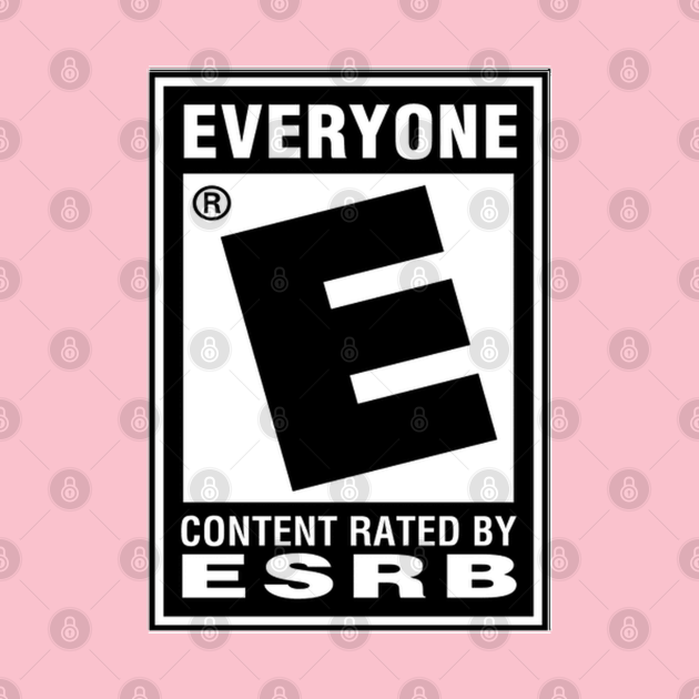 E for Everyone - Esrb Rating - T-Shirt | TeePublic