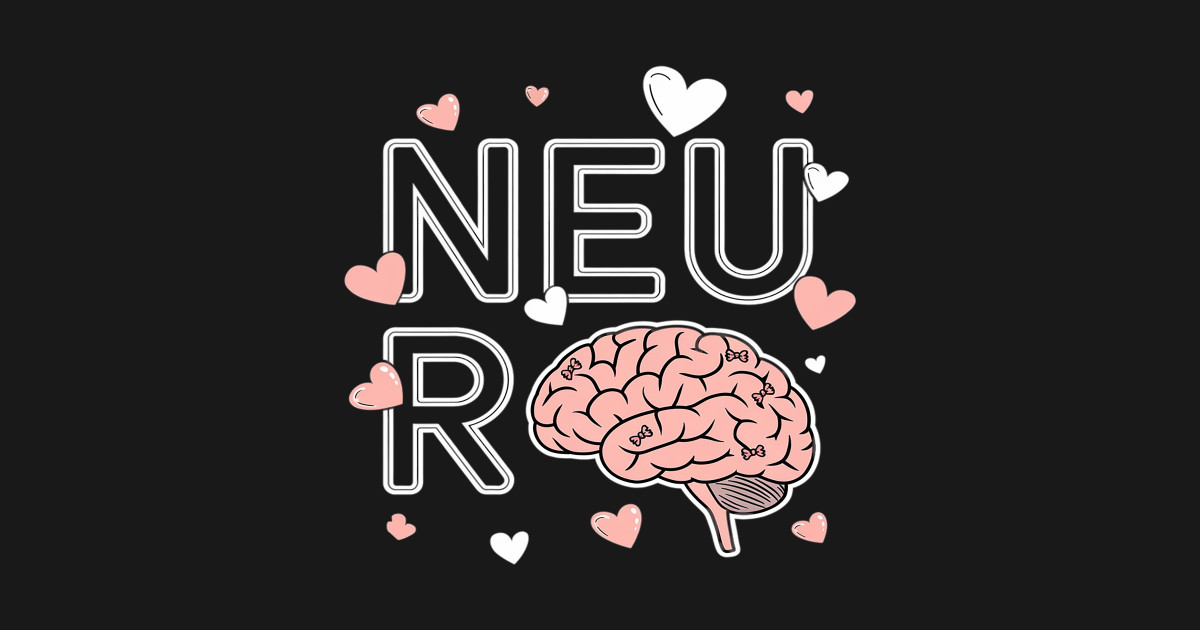 Neuro Nurses Brain Candy Heart Neuroscience Nurse - Neuro Nurses Brain ...