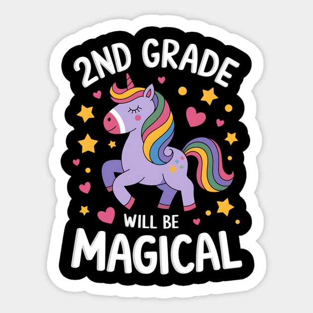 2nd Grade Will Be Magical First Day Of School - 2nd Grade - Sticker ...