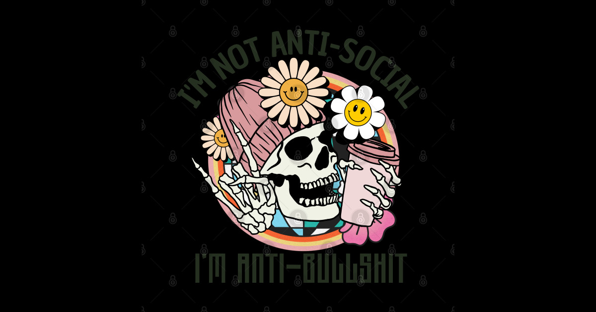 "I'm Not Antisocial" Funny Skeleton - Im Not Anti Social - Sticker ...