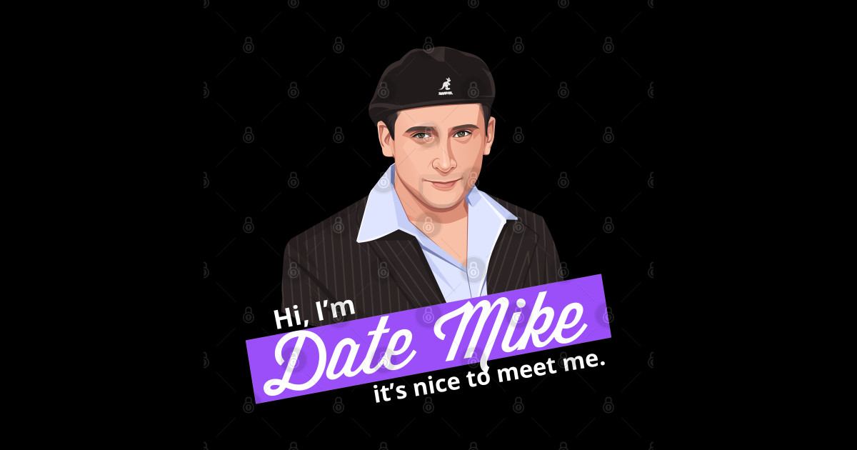 Hi, I'm Date Mike it's nice to meet me - Michael Scott - Sticker ...