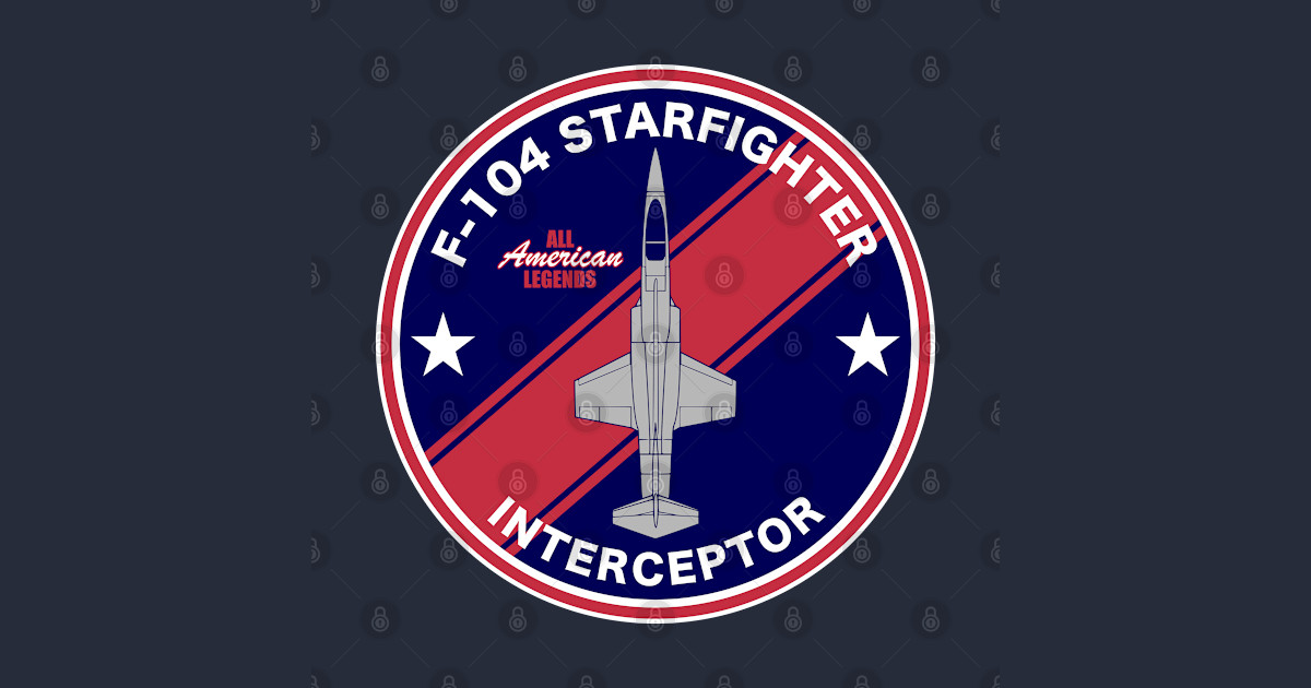 F-104 Starfighter Patch (Front & Back Logo) - Usaf F104 Starfighter - T-Shirt | TeePublic