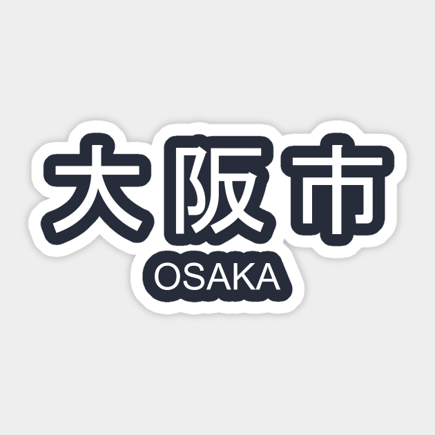 Osaka City - Osaka - Sticker | TeePublic