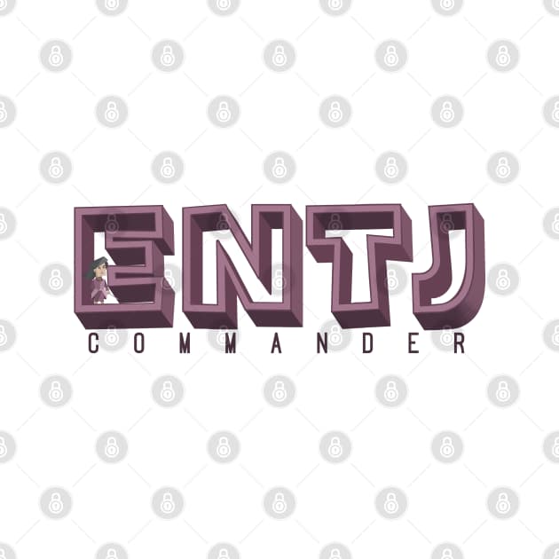 ENTJ Commander - MBTI - Entj - T-Shirt | TeePublic