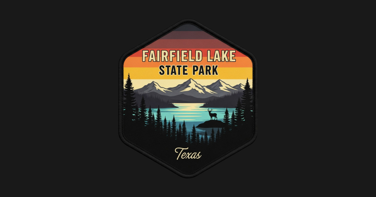 Fairfield Lake State Park Texas Retro Patch - Fairfield Lake State Park ...