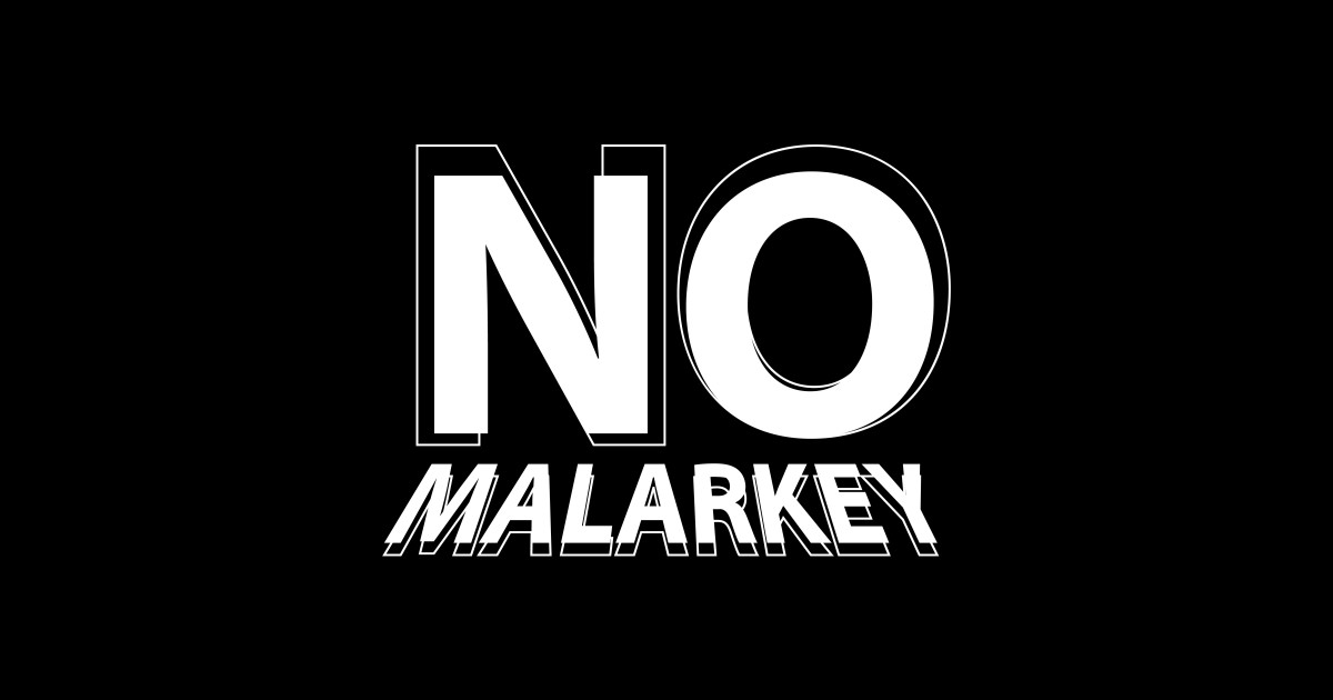 no malarkey - No Malarkey - Tapestry | TeePublic