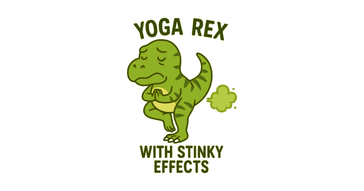 T Rex Farting Yoga Pose - T Rex - T-Shirt | TeePublic