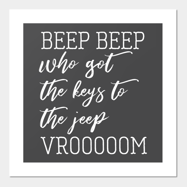 beep beep who got the keys to the jeep - Missy Elliott - Posters and ...