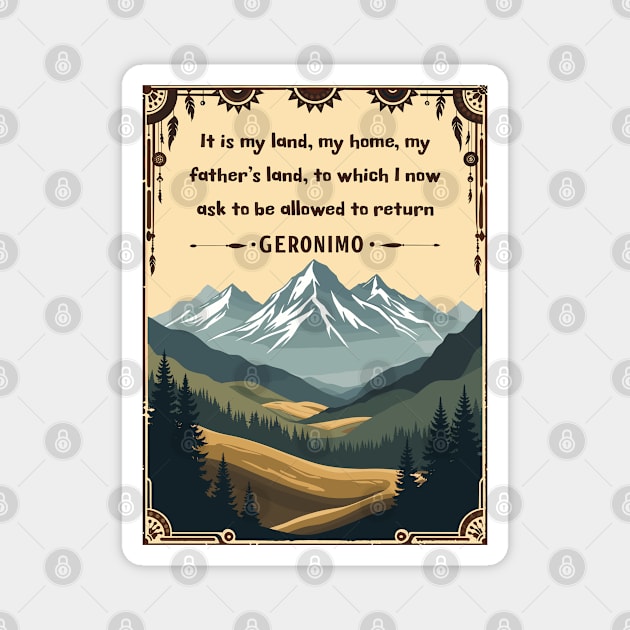 Geronimo Quote My Land Native American Design - Native American Day ...