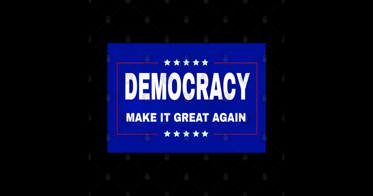 Democracy - Make It Great Again - Make Democracy Great Again - Sticker ...