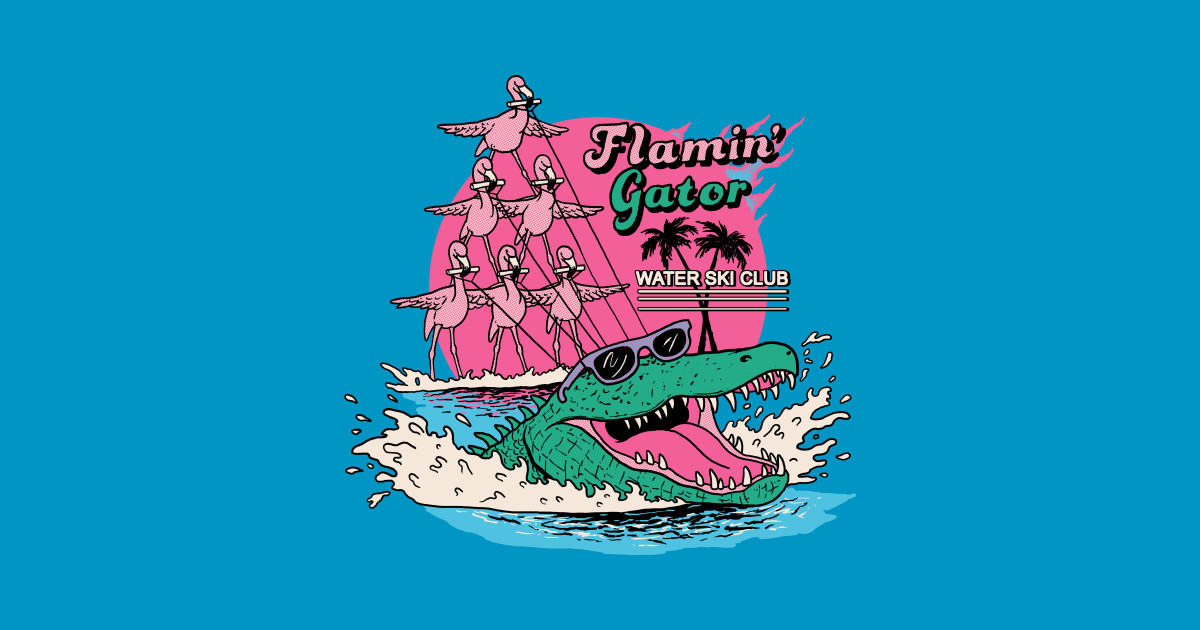 Flamin' Gator Water Ski Club - Alligator - T-Shirt | TeePublic