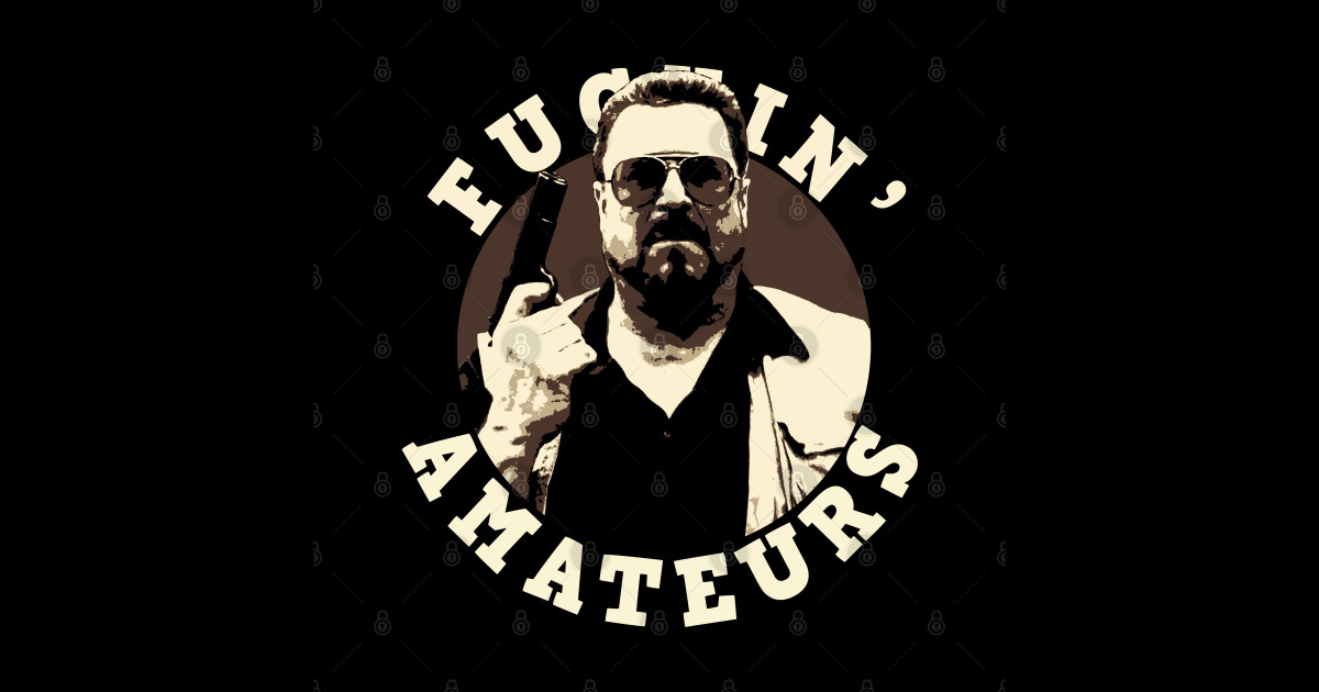 Walter Sobchak Funny Quote - Big Lebowski - Sticker | TeePublic
