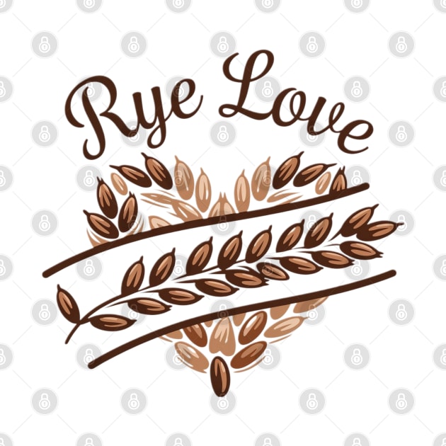 Cute Rye Lovers Design for Artisan Bread Fans - Healthy Lifestyle - T ...