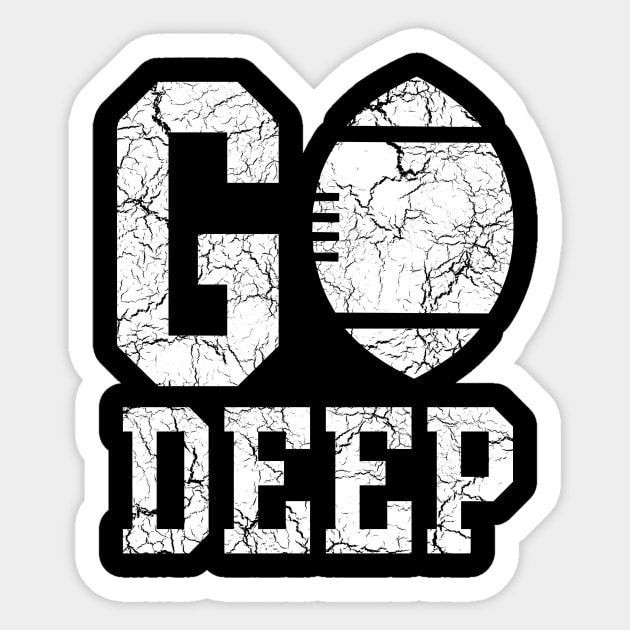 Go Deep Football - Football Humor - Sticker | TeePublic