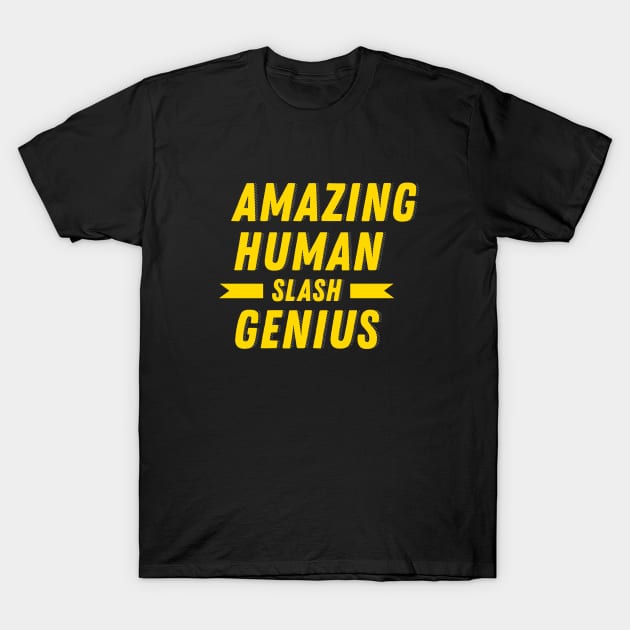 Amazing Human Slash Genius - Brooklyn Nine Nine - T-Shirt | TeePublic