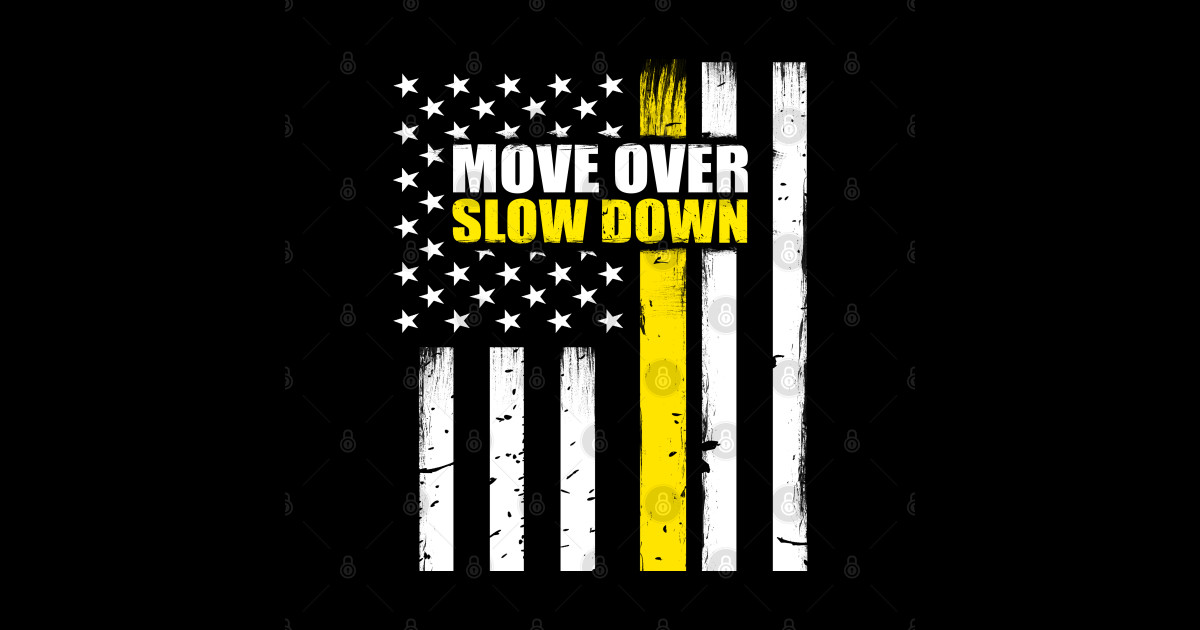 Tow Truck Driver Move Over Slow Down - Tow Truck Driver Flag - Sticker ...