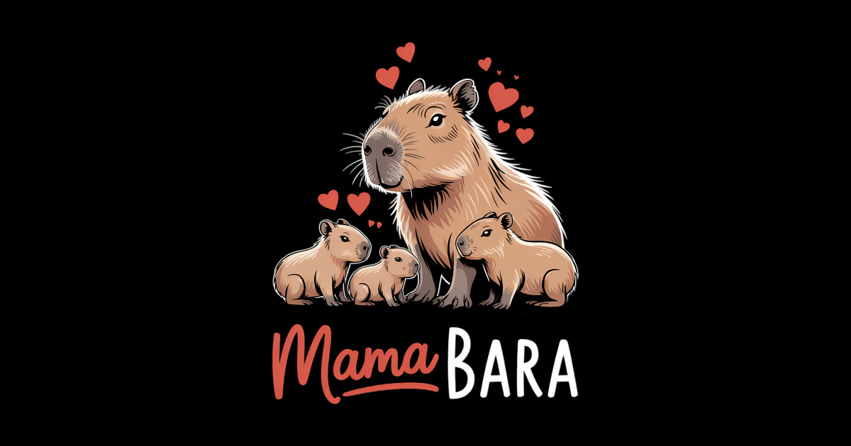 Mama Mamabara Funny Capybara Capy Lover Mothers Day For Mom - Capybara ...