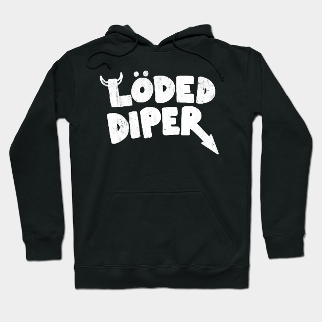 Diary Of A Wimpy Kid Loded Diper - Loded Diper - Hoodie | TeePublic