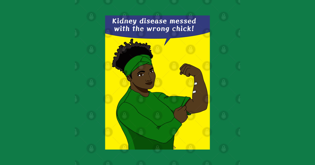 Kidney disease messed with the wrong chick! - Kidney Disease - T-Shirt ...