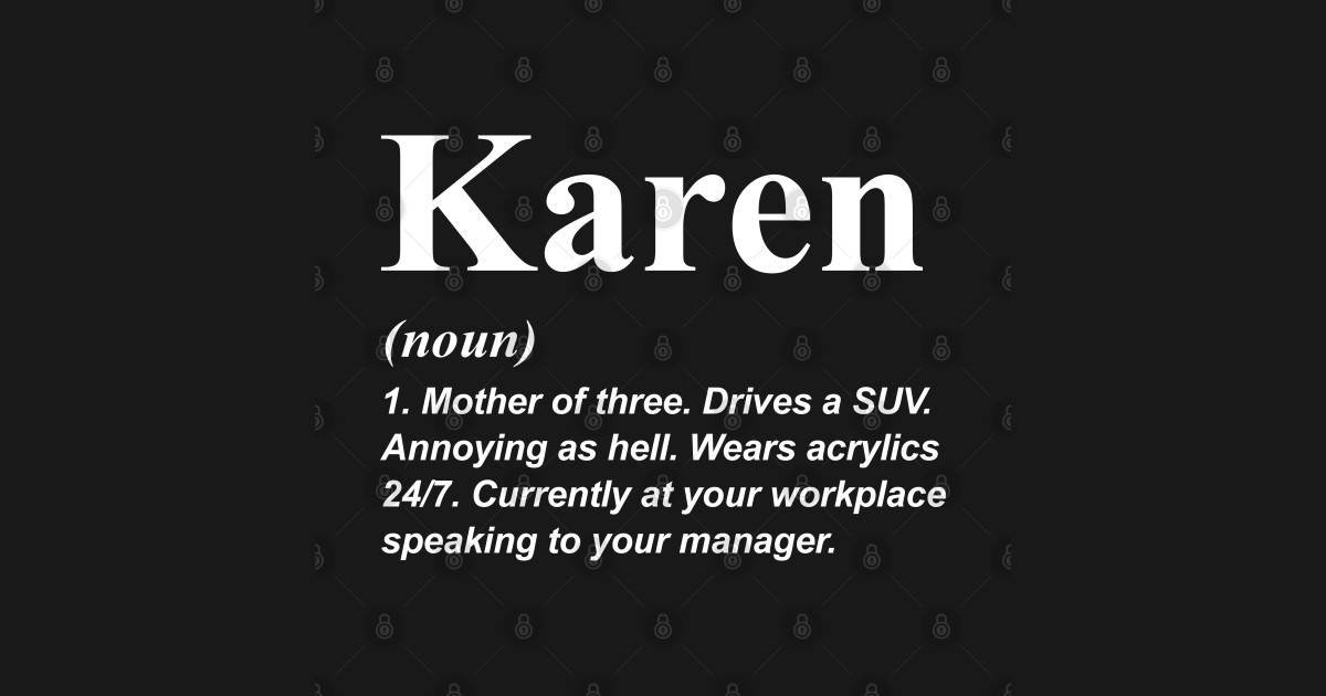 Karen Definition Karen Definition Posters And Art Prints TeePublic karen-definition-karen-definition-posters-and-art-prints-teepublic