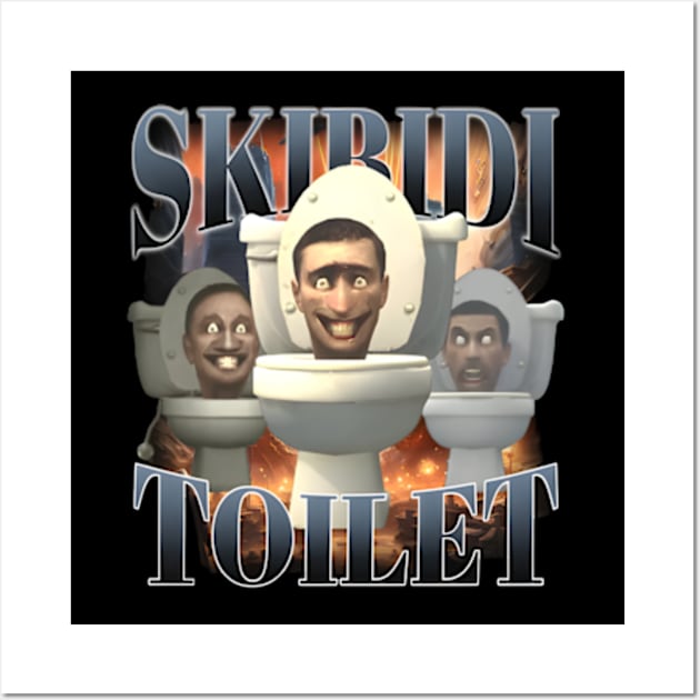 Skibidi Toilet - Skibidi - Posters and Art Prints | TeePublic