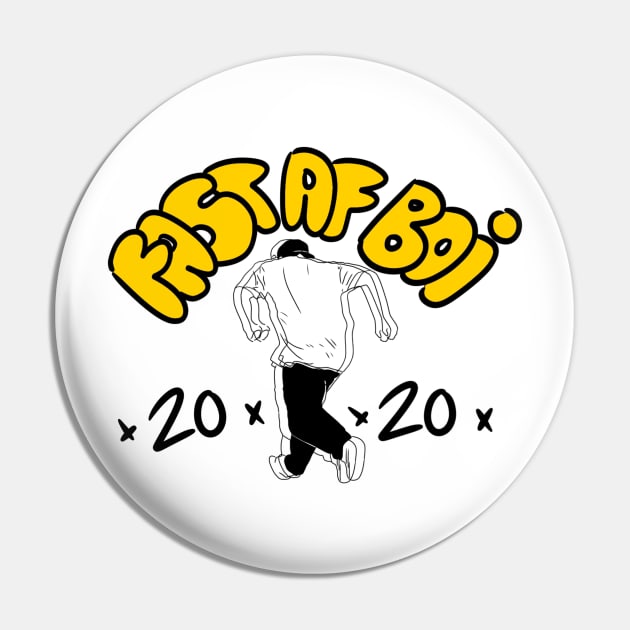 Fast AF Boi Dave Art - Funny Sayings - Pin | TeePublic