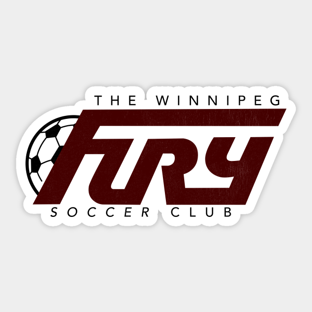 Defunct Winnipeg Fury Soccer Club 1987 - Winnipeg - Sticker | TeePublic