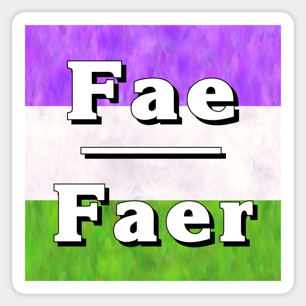 Fae-Faer Pronouns: Genderqueer - Genderqueer Pride - Sticker | TeePublic