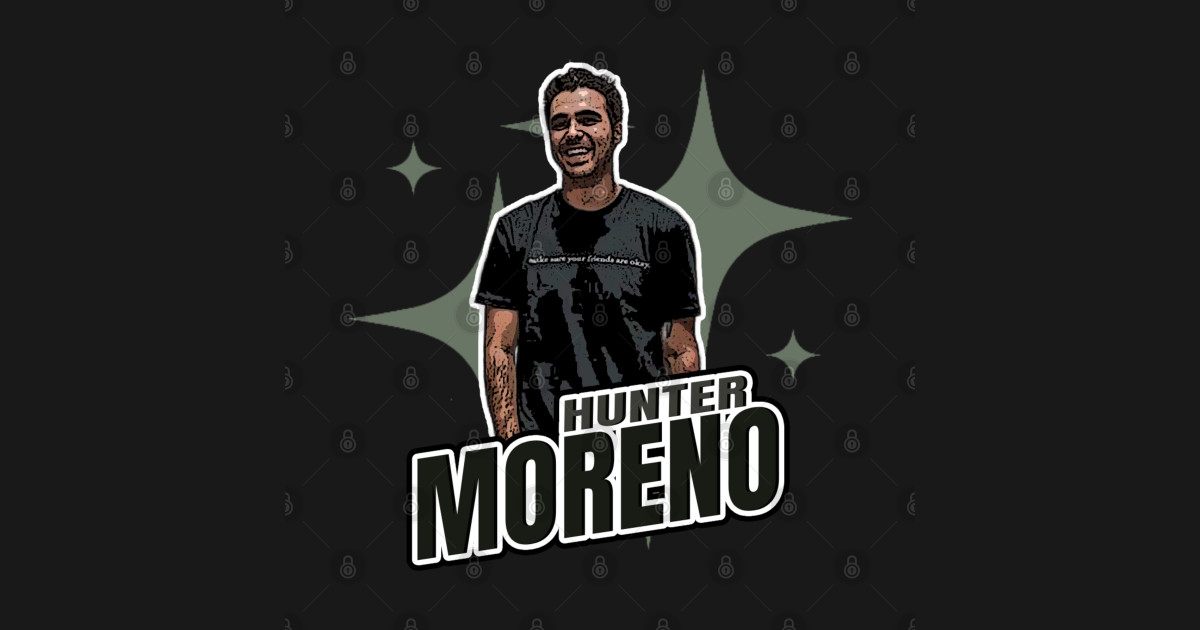 HUNTER MORENO - Hunter Moreno - T-Shirt | TeePublic